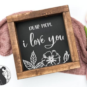 Svg Files, Dear Mom I Love You Svg, Mom Svg, Mother Svg, Mother's Day ...