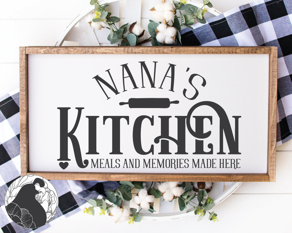 Svg Files, Nana's Kitchen Svg, Nana Svg, Kitchen Svg, Memories Svg, Cut ...