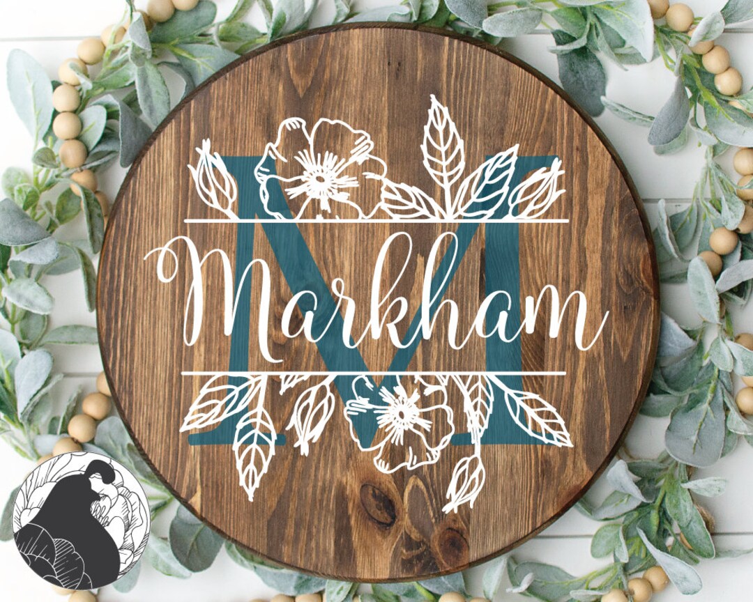 Floral Family Name SVG, Last Name Sign Svg, Monogram Svg, Farmhouse Svg ...