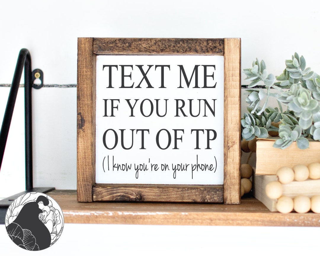 Text Me If You Run Out of TP SVG, I Know You're on Your Phone Svg ...