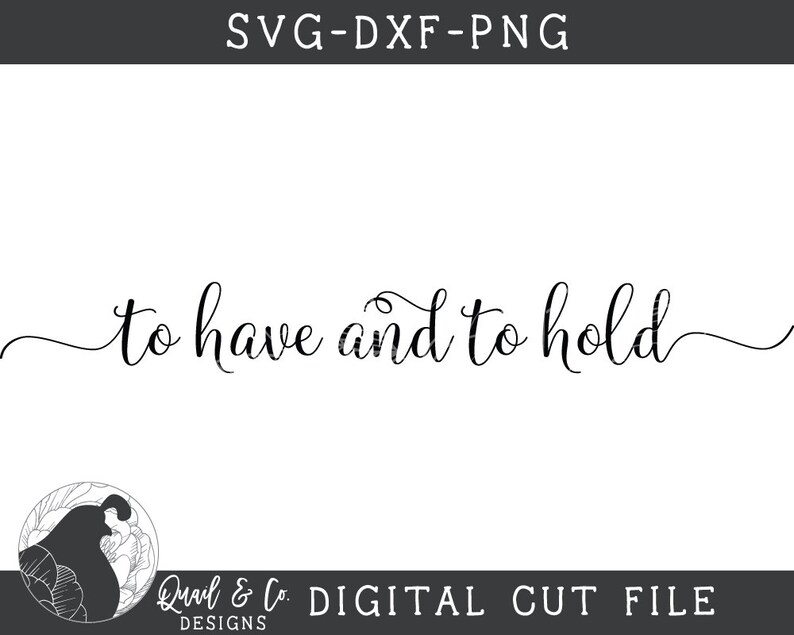 Svg Files Wedding Svg to Have and to Hold Svg Marriage Svg | Etsy
