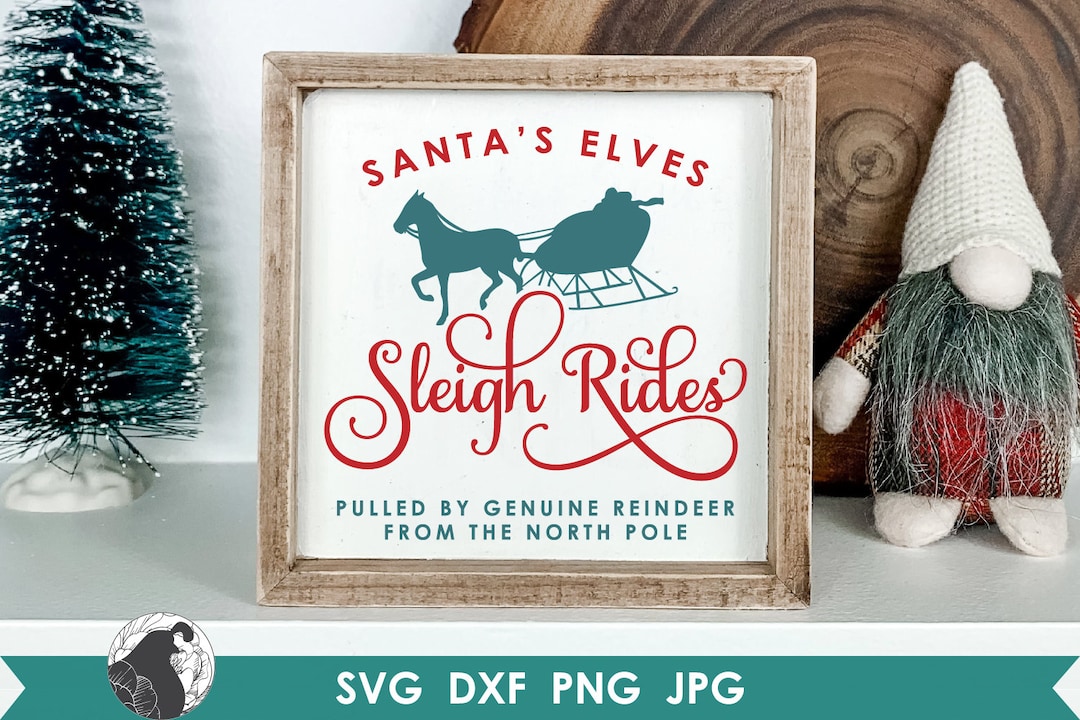 Sleigh Rides SVG, Christmas Sign SVG, Holiday Cut File, Santa ...