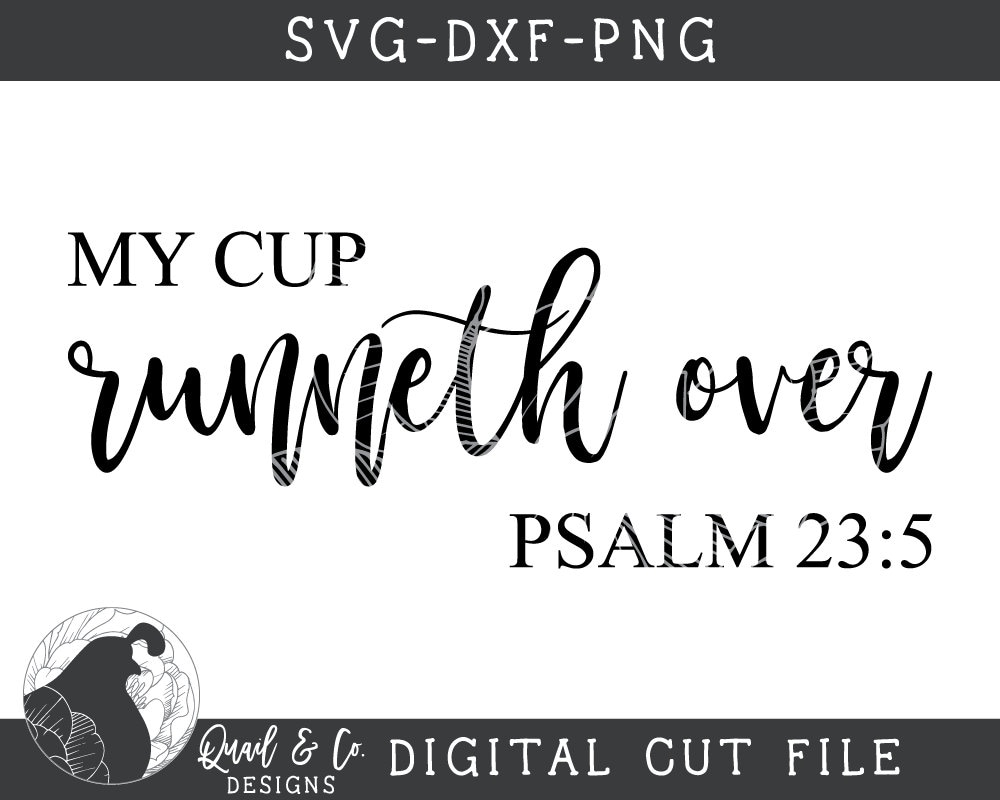 My Cup Runneth Over SVG Christian Sign Svg Bible Verse Svg - Etsy Ireland