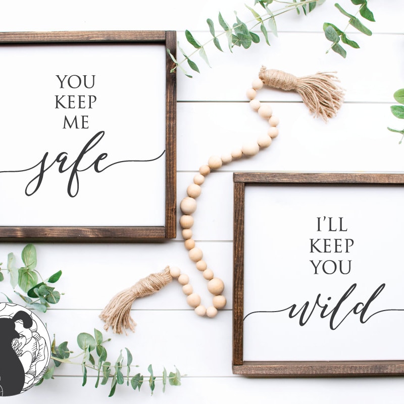 Keep Me Safe Ill Keep You Wild - Etsy