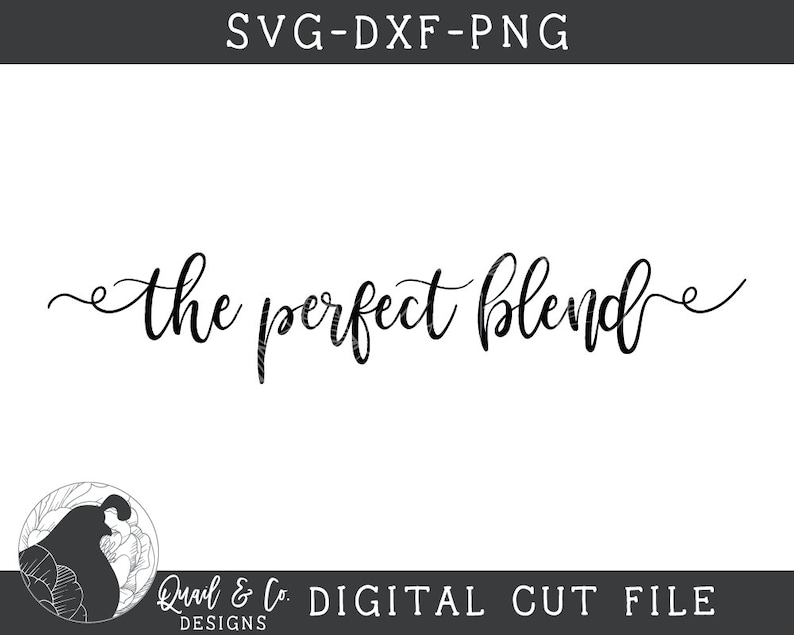 SVG Files the Perfect Blend Svg Blended Family Svg Family - Etsy
