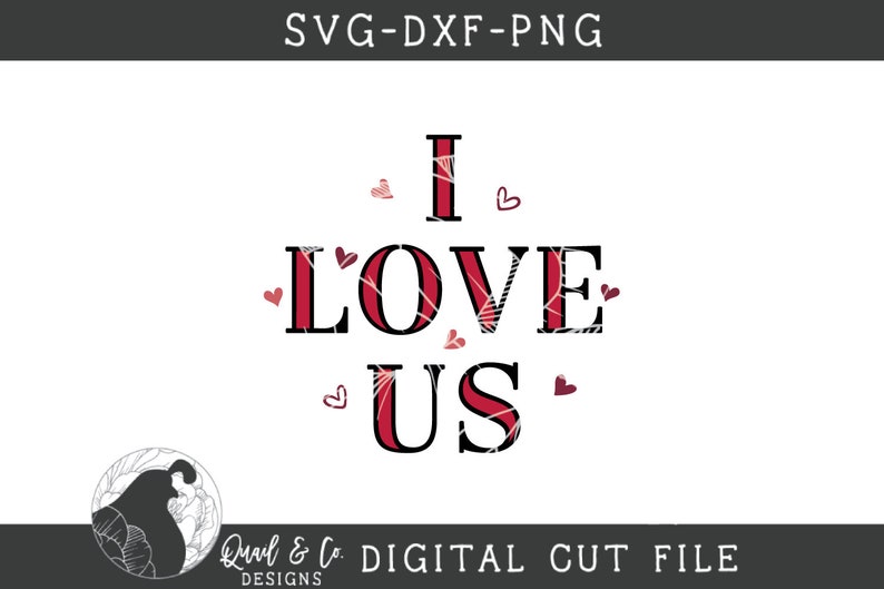 I Love Us SVG Valentine's Day Svg Valentines Sign Svg | Etsy