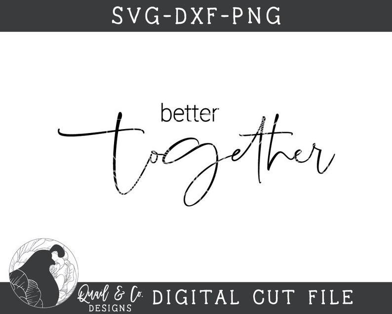 Better Together SVG Couples Quote svg Married Cut File | Etsy
