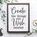 Create the Things You Wish Existed SVG, Motivational Svg, Create Cut ...