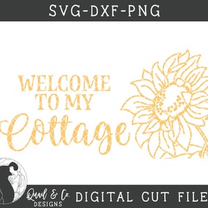 Welcome to My Cottage SVG, Cottagecore Cut File, Sunflower Design ...