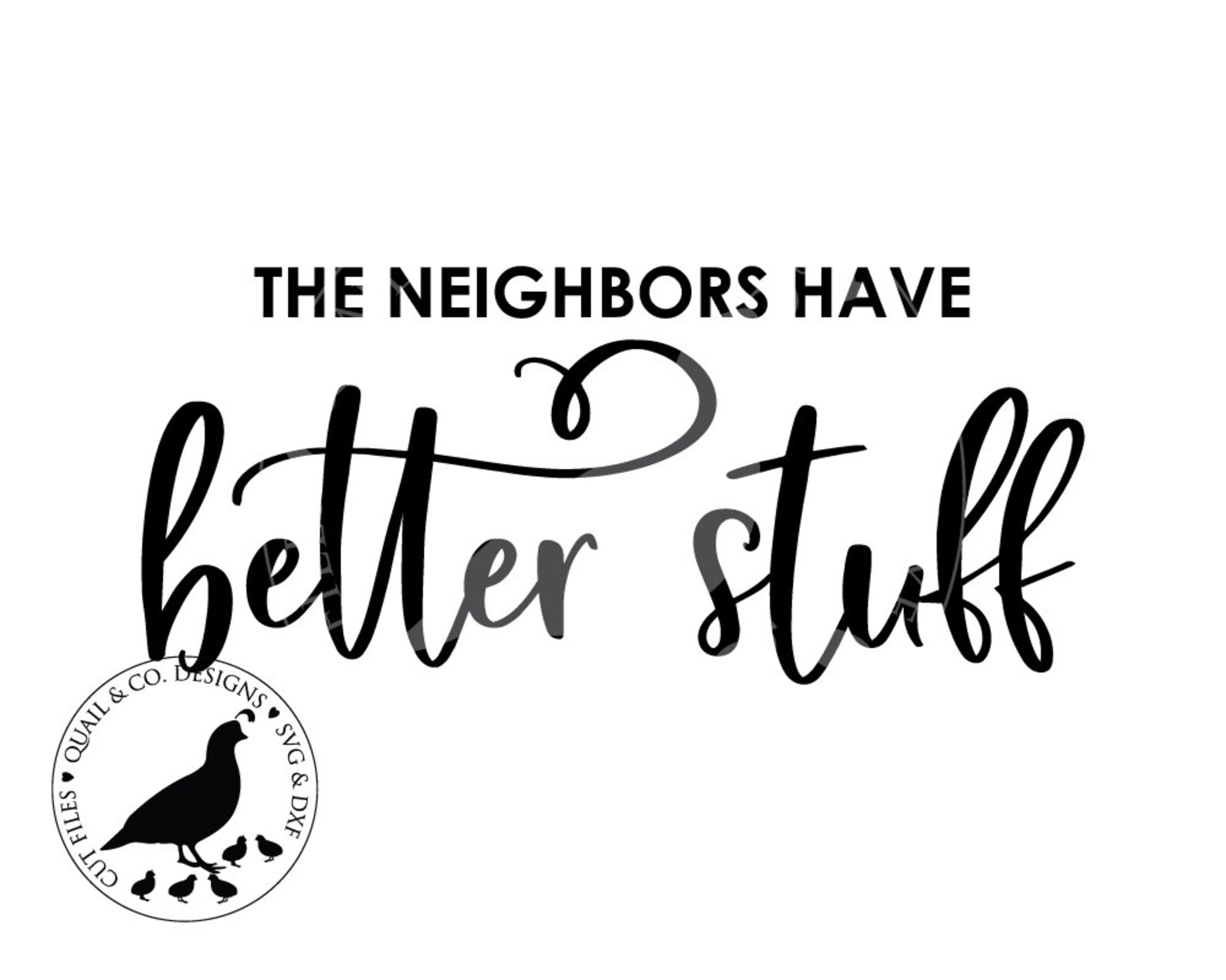 SVG Files the Neighbors Have Better Stuff Svg Doormat Svg - Etsy