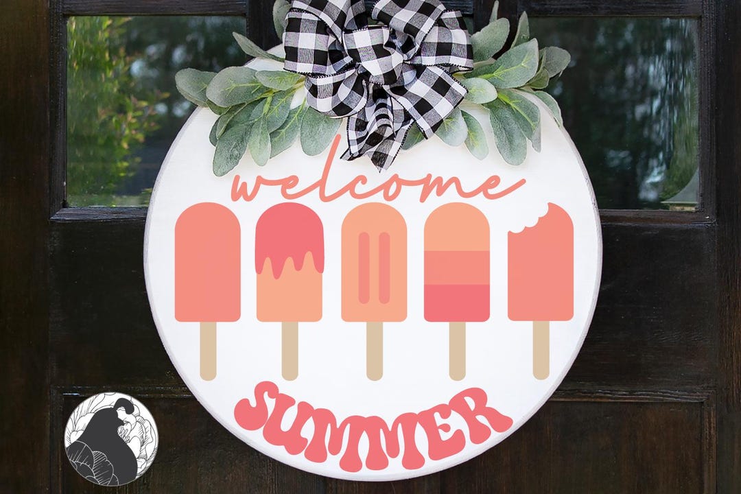Welcome Summer Popsicles SVG, Round Porch Sign SVG, Popsicle Doormat ...