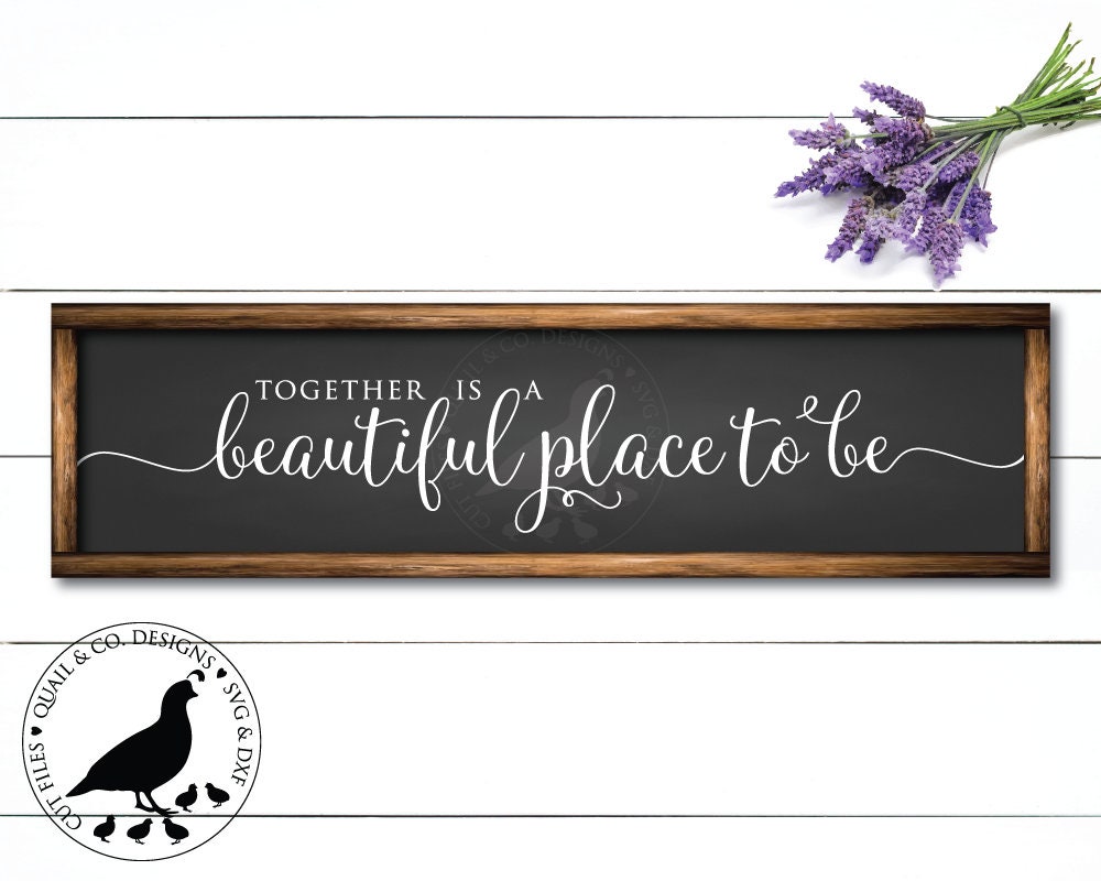 SVG Files Together is a Beautiful Place to Be svg Family | Etsy