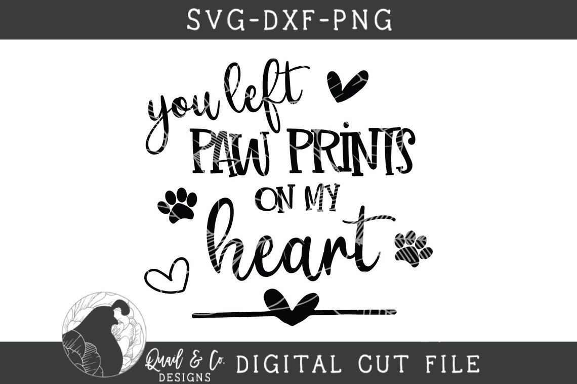 You Left Paw Prints on My Heart SVG Dog Memorial Svg Cat - Etsy