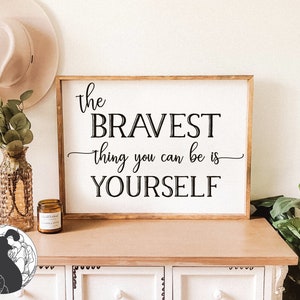 The Bravest Thing You Can Be is Yourself Svg Be Yourself Svg - Etsy Canada