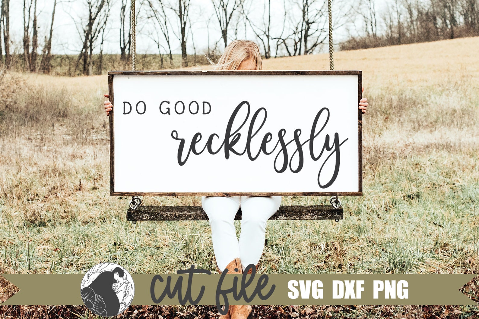 Do Good Recklessly SVG Farmhouse Sign SVG Positive Quote - Etsy