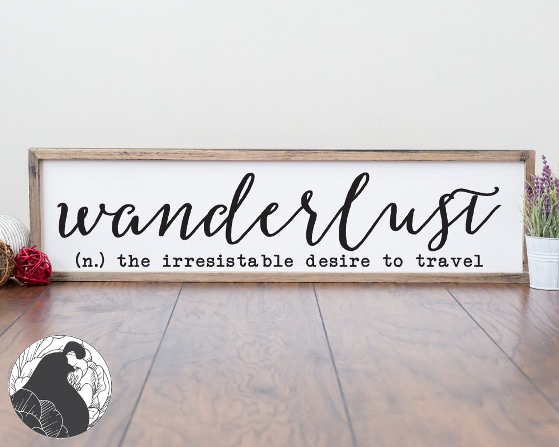 Wanderlust SVG Travel Cut File Adventure Sign Svg Farmhouse - Etsy