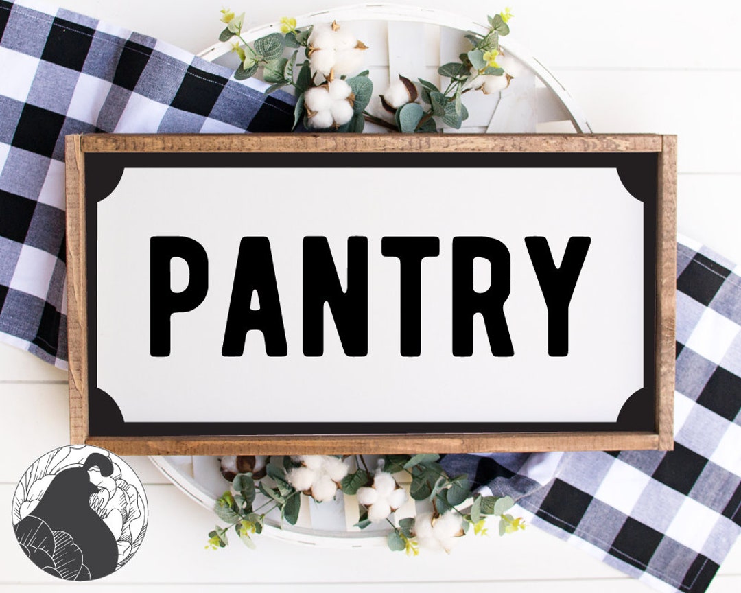 Pantry SVG, Kitchen Cut File, Kitchen Sign Svg, Farmhouse Sign Svg ...