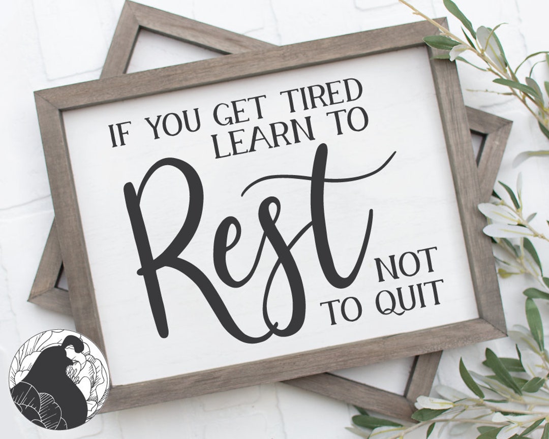 SVG Files, Learn to Rest Svg, Keep Going Svg, Motivational Svg, Cricut ...