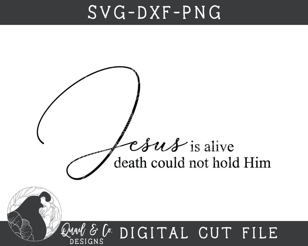 SVG Files Jesus is Alive Svg Jesus Svg Easter Svg | Etsy