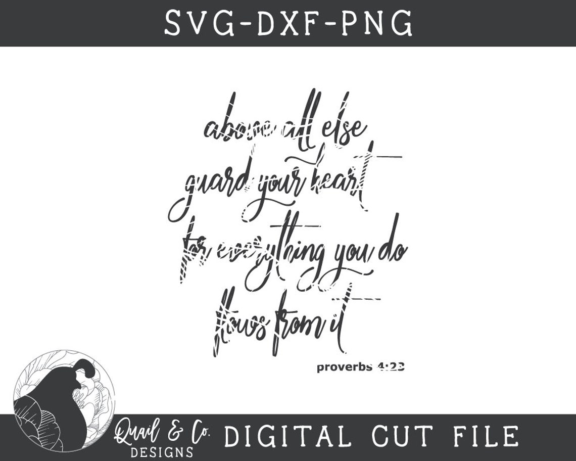 Above All Else Guard Your Heart Svg, Christian Quote Svg, Bible Verse ...