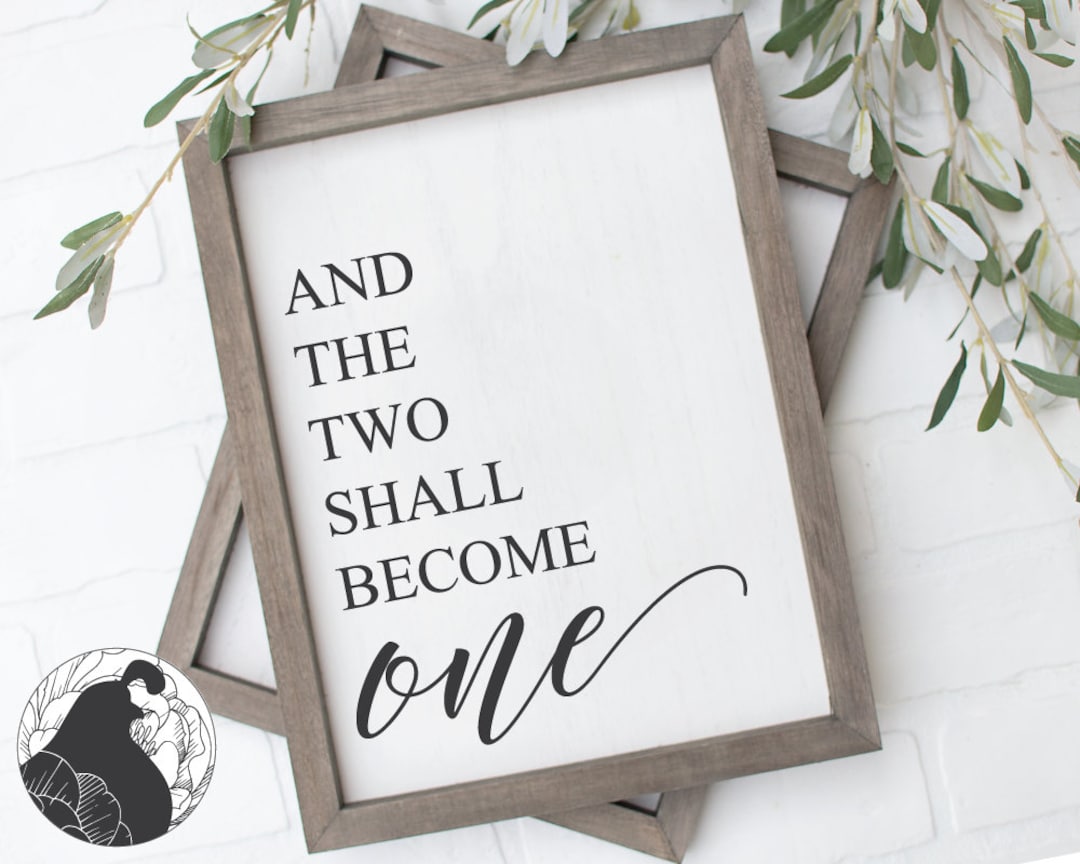 And the Two Shall Become One Svg, Wedding Svg, Bedroom Sign Svg, Cut ...