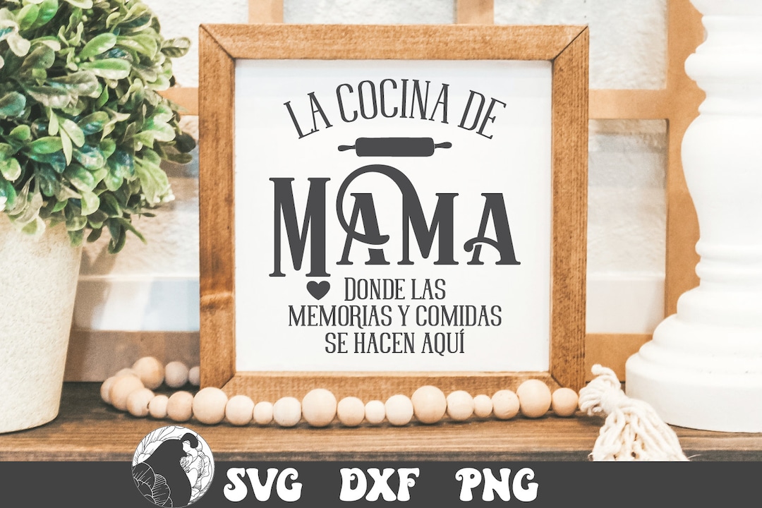 La Cocina De Mama SVG, Cocina SVG, Spanish SVG, Mama Svg, Memorias ...