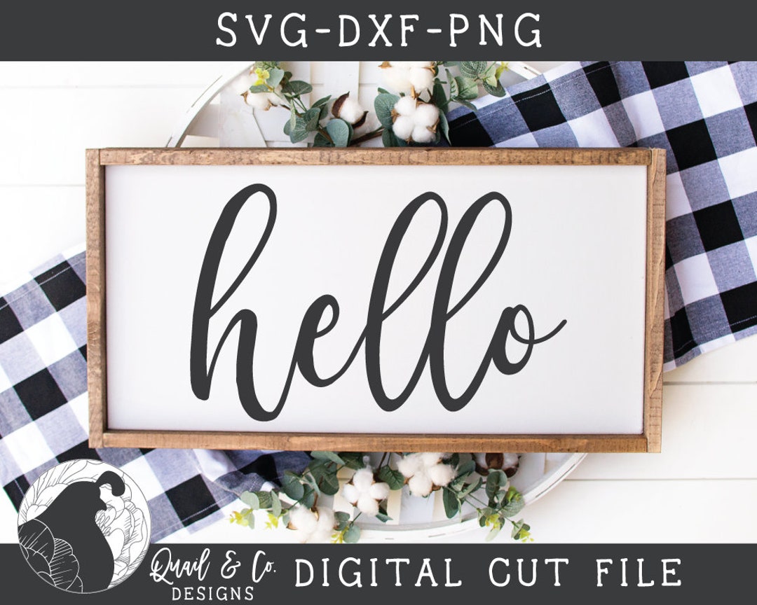 Svg Files, Hello Svg, Welcome Svg, Farmhouse Svg, Cut Files, Digital ...