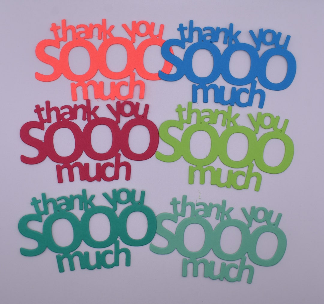 Thank You Sooo Much Die Cut Shapes Set Of 6 Etsy