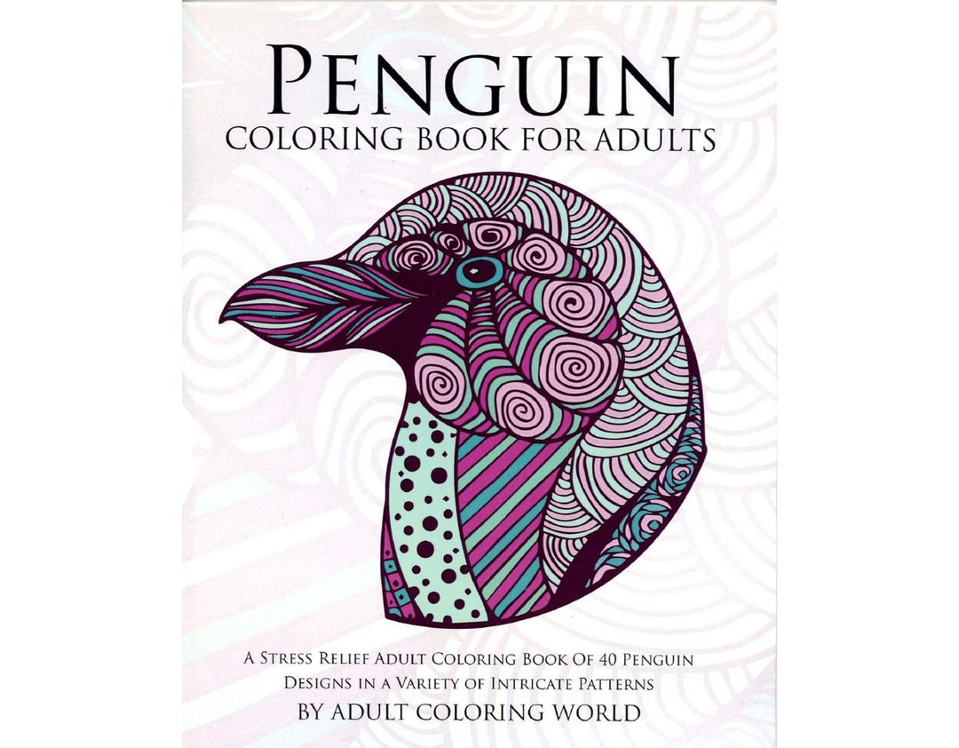 Penguin Coloring Book, 40 Designs, Single Sided, Stress Relief Coloring ...