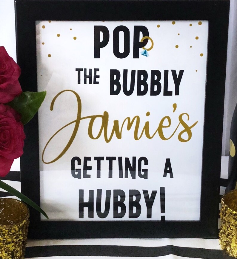 Pop the Bubbly [bride's Name]'s Getting A Hubby! Sign - Custom Bridal ...