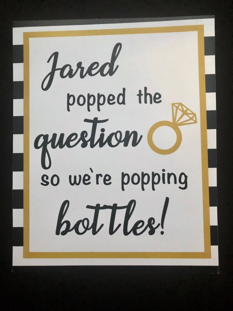 He Popped the Question so We're Popping Bottles Sign | Etsy