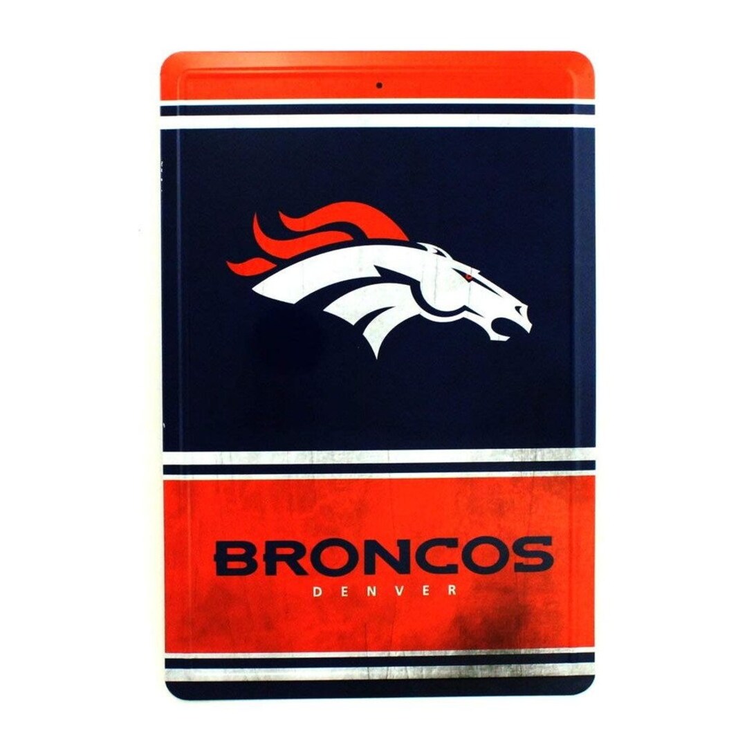 Denver Broncos Tin Team Sign - Retro Style Sign is the Distressed Style ...