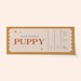 Custom Puppy/dog Ticket Voucher Surprise Gift BEST SELLER - Etsy