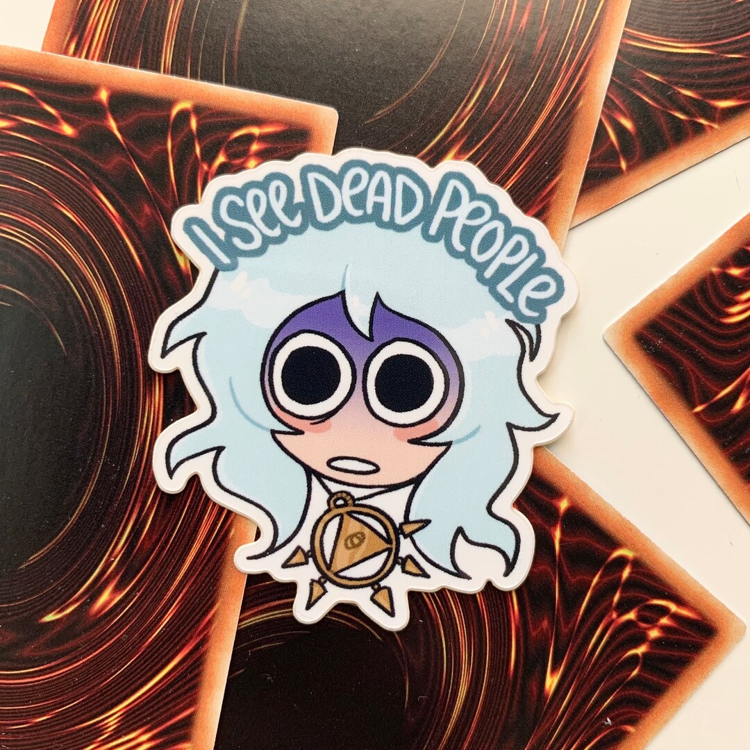 Bakura “I See Dead People” Sticker - Etsy