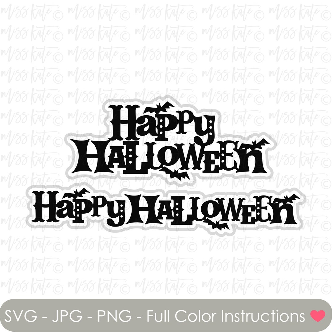 Happy Halloween Titles - SVG PNG JPG Files *for Spooky Scary Haunted ...