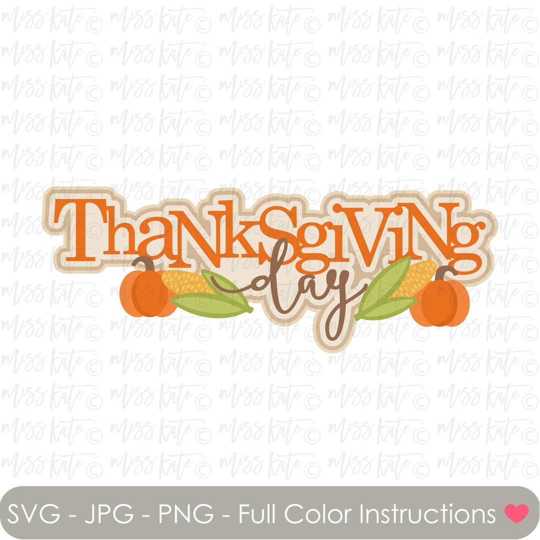 Thanksgiving Day Title 2 - SVG PNG JPG Files *for Very Spooky Scary ...