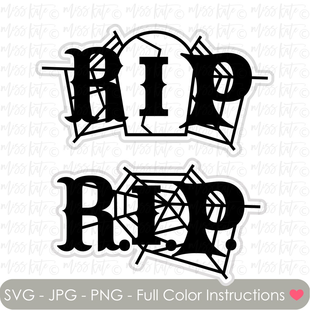 R.I.P. Titles - SVG PNG JPG Files *for Very Spooky Scary Tombstone ...