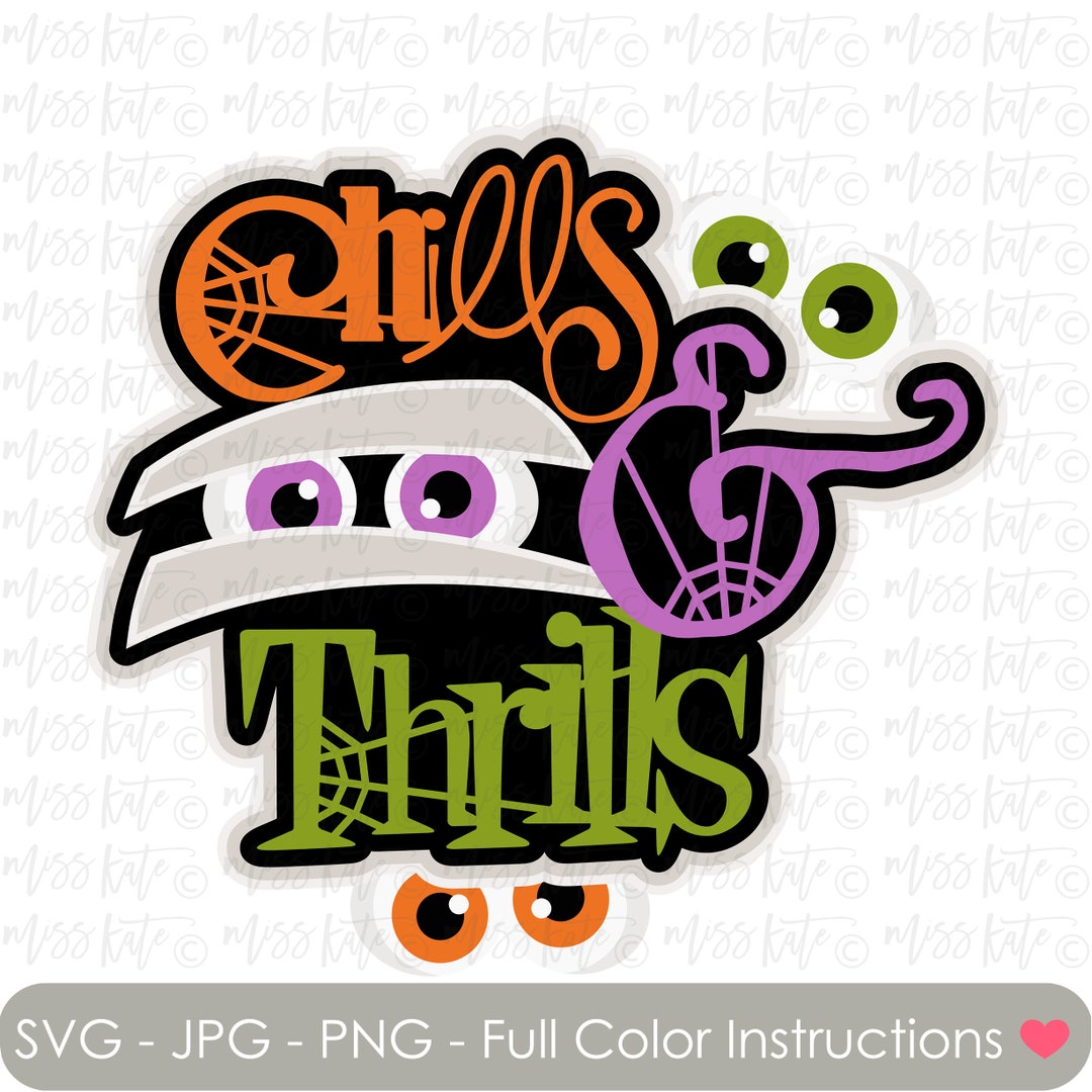 Chills & Thrills Title SVG PNG JPG Files for Spooky Scary - Etsy