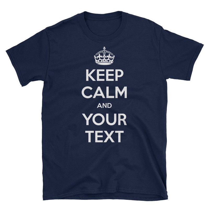 Keep Calm T Shirt - Etsy