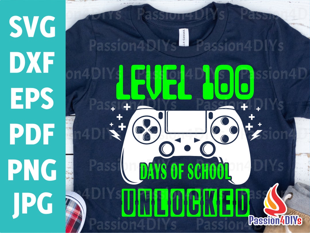 Level 100 Days of School Unlocked Svg, 100 Days Level Complete Svg Kids ...