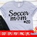 Soccer, Soccer ,mom, Soccer Mom SVG, I Will Always Be Your Biggest Fan ...