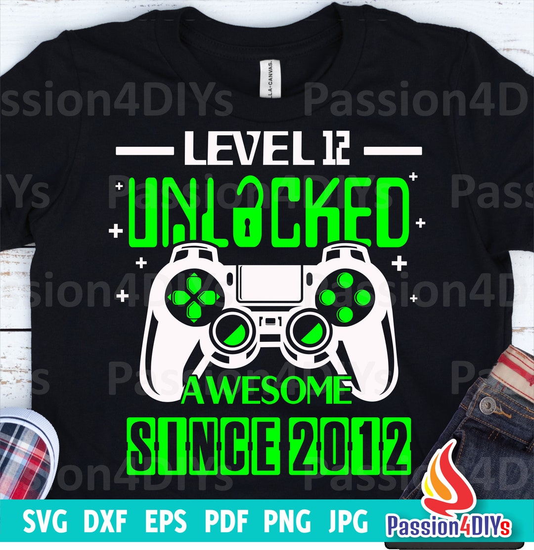 Level 12 Unlocked Svg / 12th Birthday Boy Gamer / 12 Years Old Gamer ...