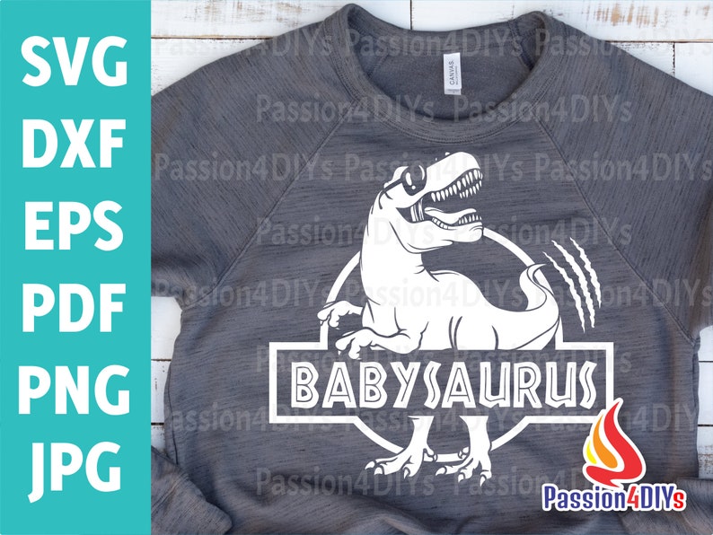 Babysaurus Svg / Baby Saurus T-rex Dinosaur / Jurasskicked Shirt ...