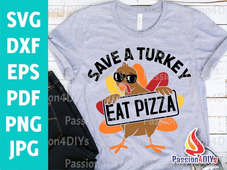 Save a Turkey Eat Pizza SVG – Turkey Thanksgiving Shirt Design - Turkey ...