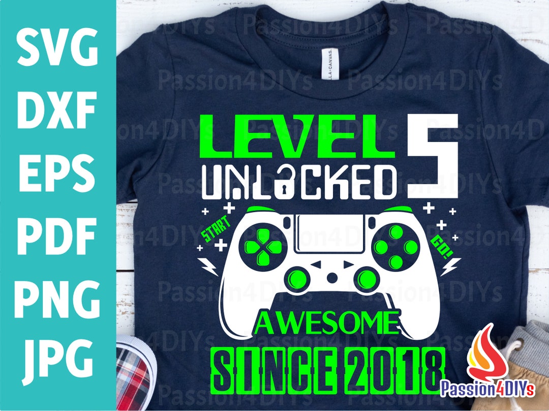 Level 5 Unlocked Svg / 5th Birthday Boy Gamer / 5 Years Old - Etsy