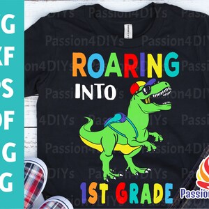 Roaring Into 1st Grade Svg, First Grade Dinosaur Svg, Back to School ...