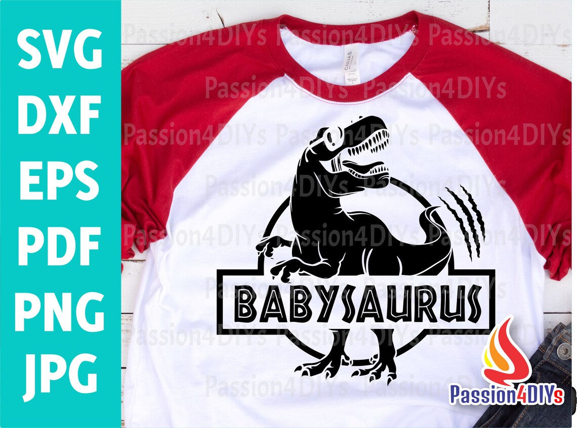 Babysaurus Svg / Baby Saurus T-rex Dinosaur / Jurasskicked Shirt ...