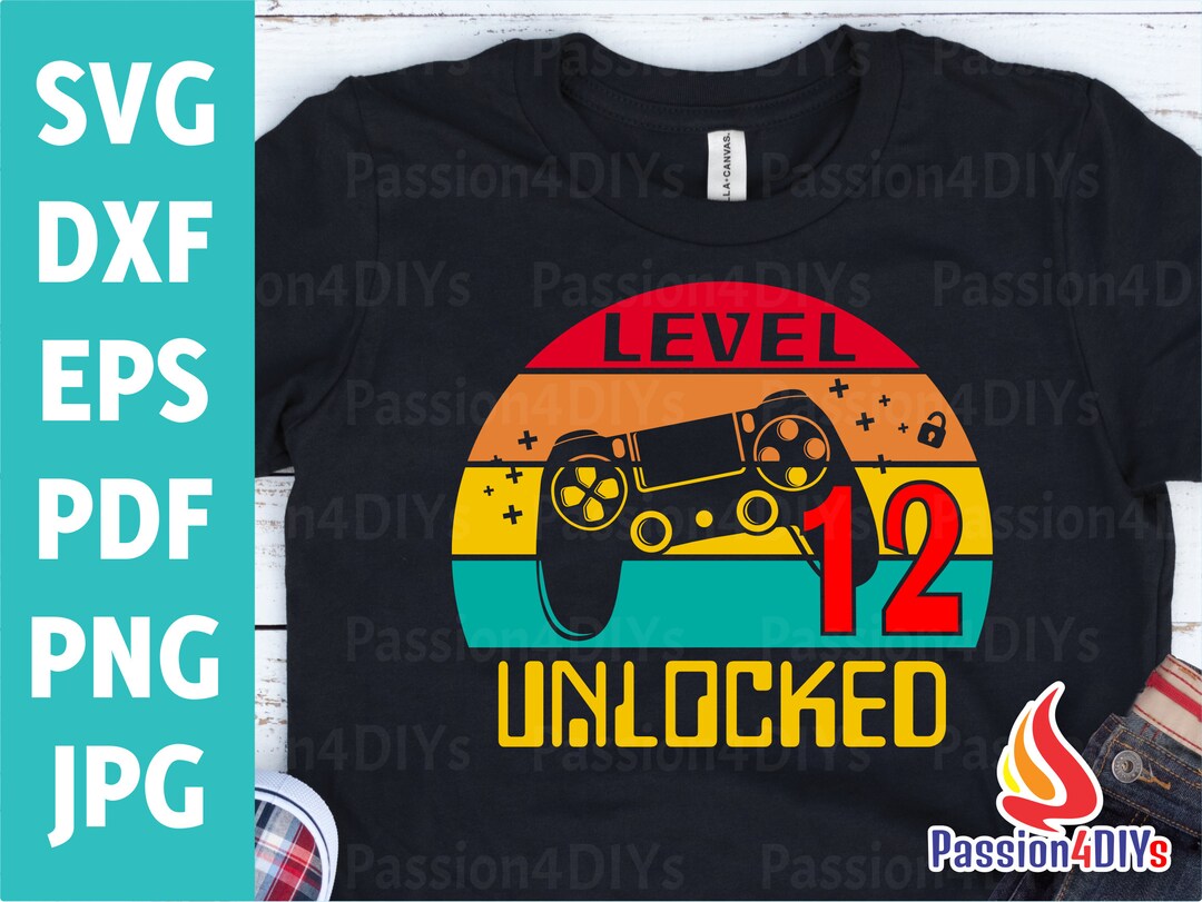 Level 12 Unlocked Svg 12th Birthday Boy Gamer / 12 Years Old Gamer T ...
