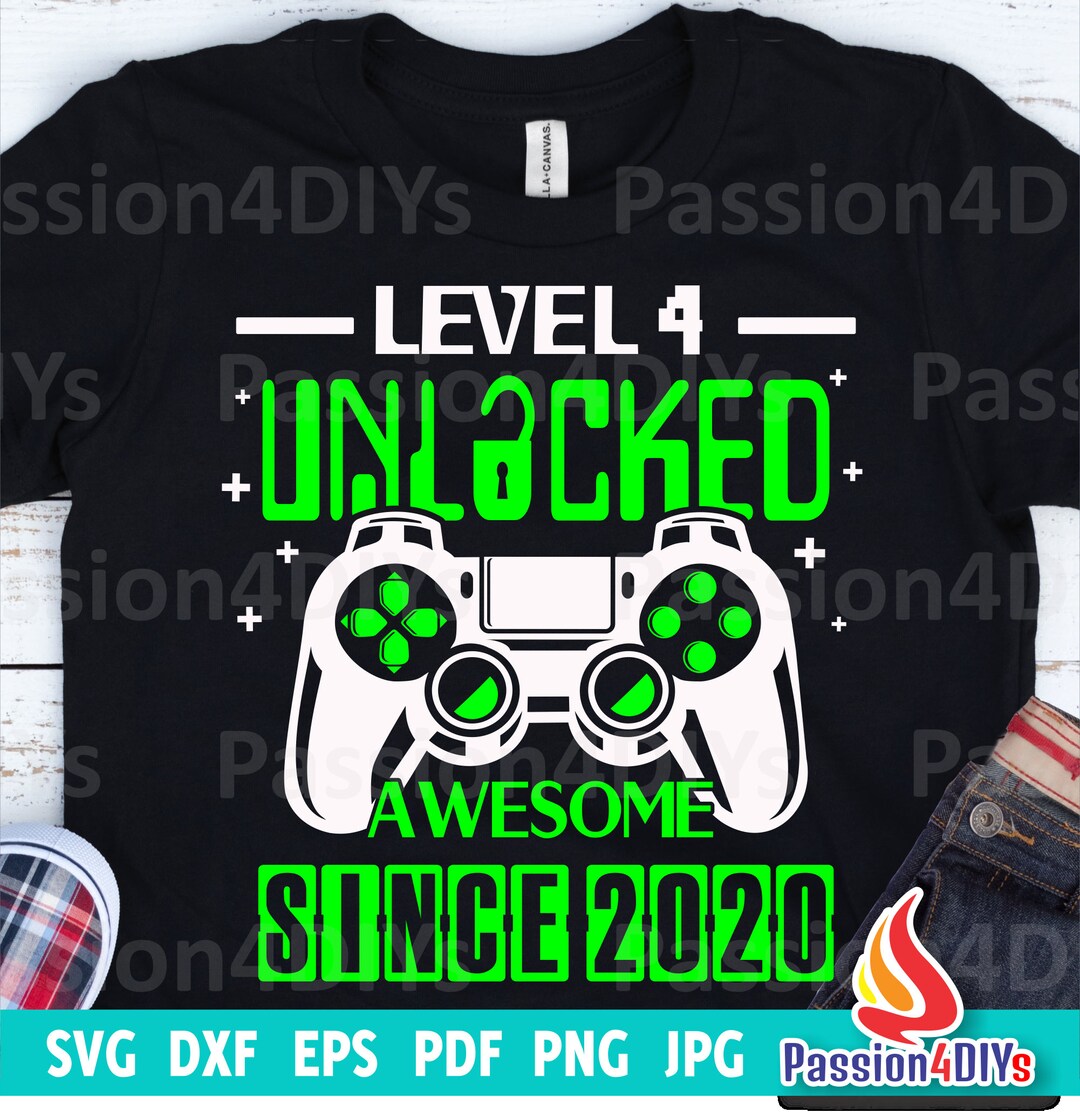 Level 4 Unlocked Svg / 4th Birthday Boy Gamer / 4 Years Old Gamer T ...