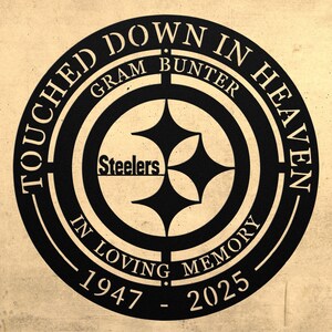 Steelers Sympathy Gift for Men Loss of Football Fan Touched Down Heaven ...